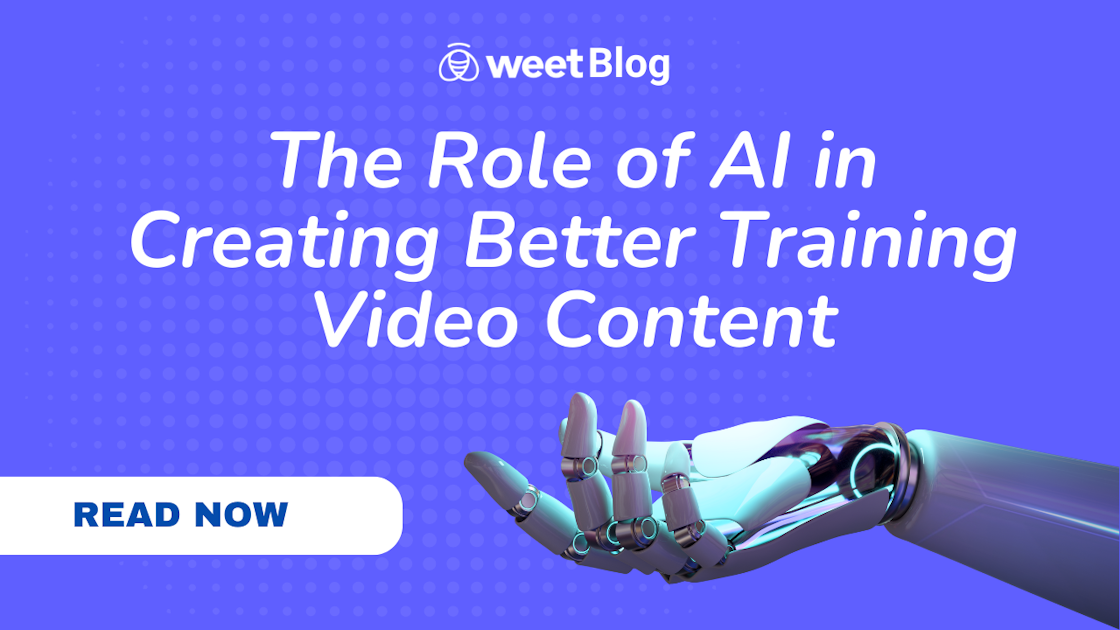 The Role of AI in Creating Better Training Video Content
