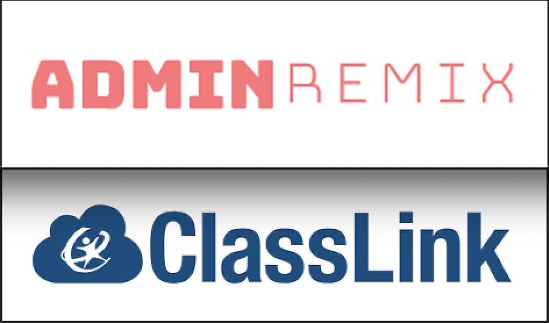 AdminRemix and ClassLink Exclusive