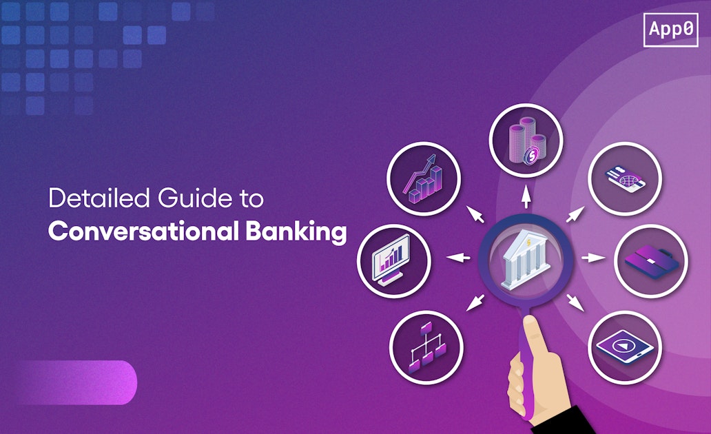 Detailed Guide to Conversational Banking: Benefits, Use Cases, Tips to Create the Best ...
