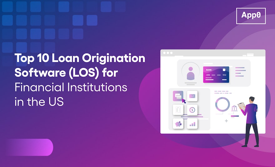 Top 10 Loan Origination Software (LOS) for Financial Institutions in the US in 2023