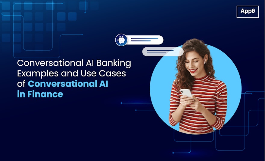 Top 12 Use Cases & Examples of Conversational AI in Banking and Finance in 2023