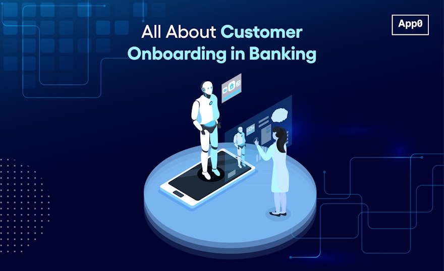 All About Customer Onboarding in Banking [2023]