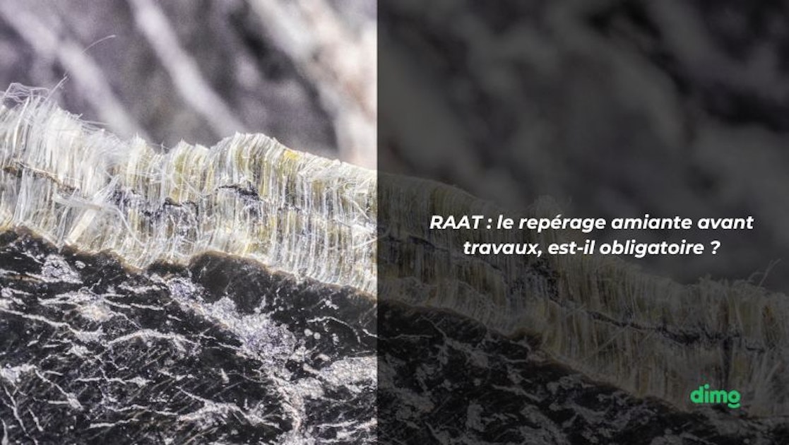RAAT : le repérage amiante avant travaux obligatoire