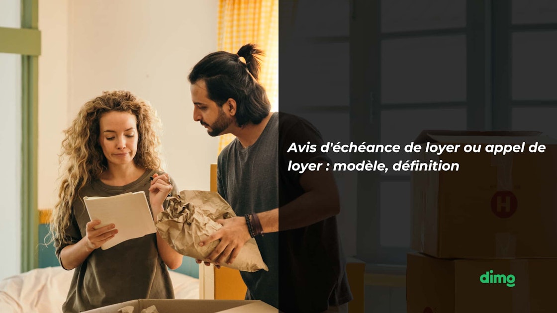 Avis d'échéance de loyer ou appel de loyer : modèle, définition