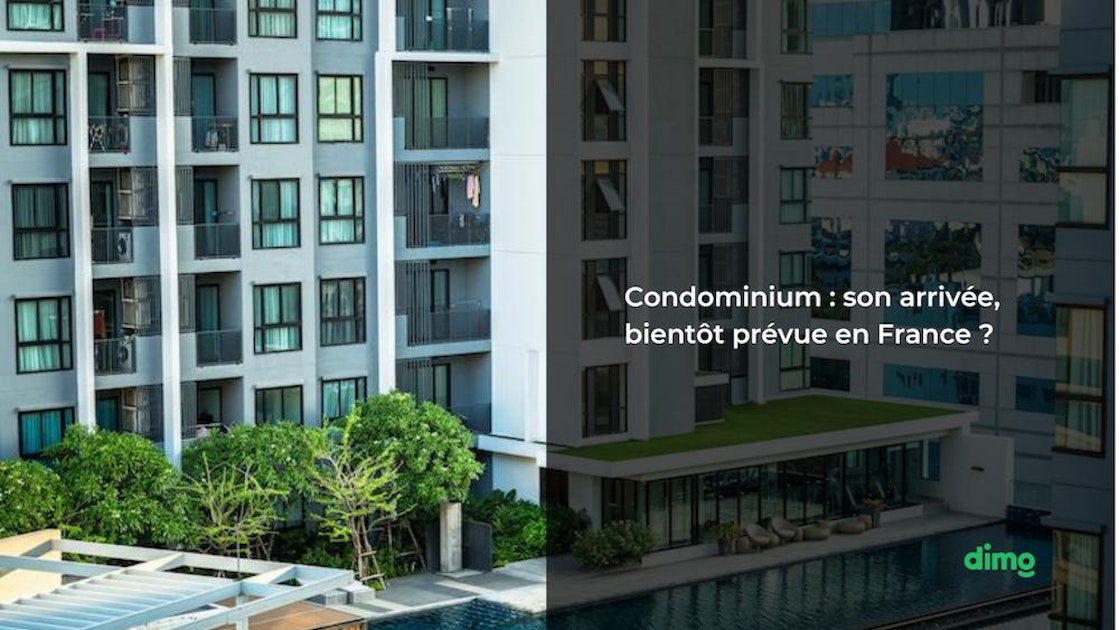 Condominium : son arrivée, bientôt prévue en France