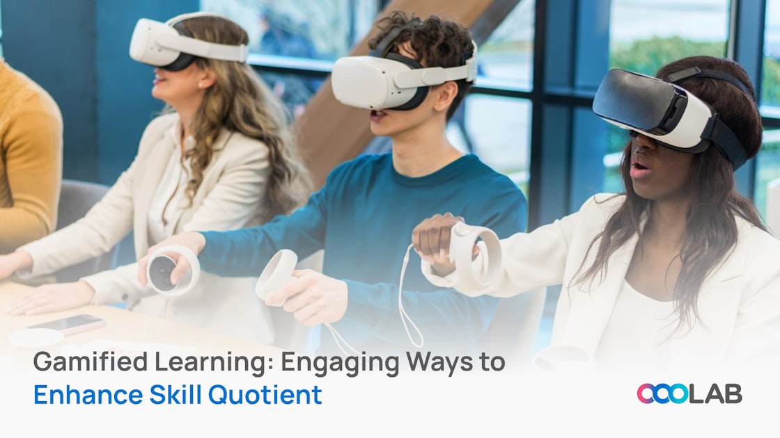 Gamified Learning: Engaging Ways to Enhance Skill Quotient