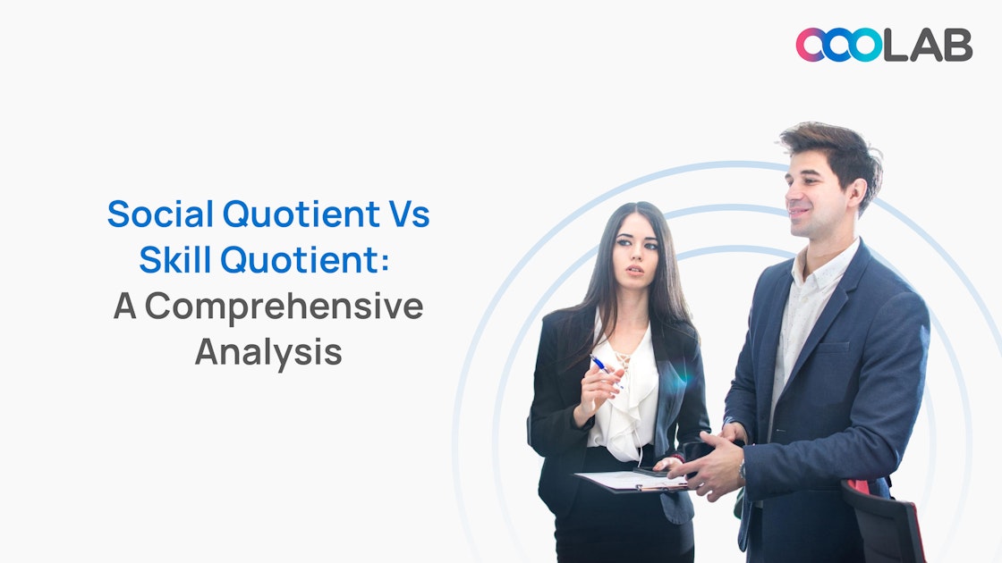 Social Quotient Vs Skill Quotient: A Comprehensive Analysis