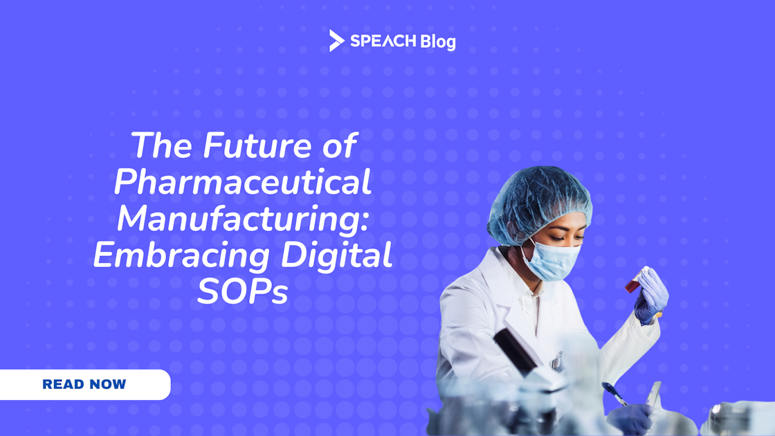The Future of Pharmaceutical Manufacturing: Embracing Digital SOPs