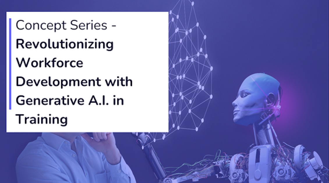 Revolutionizing Workforce Development with Generative A.I. in Training