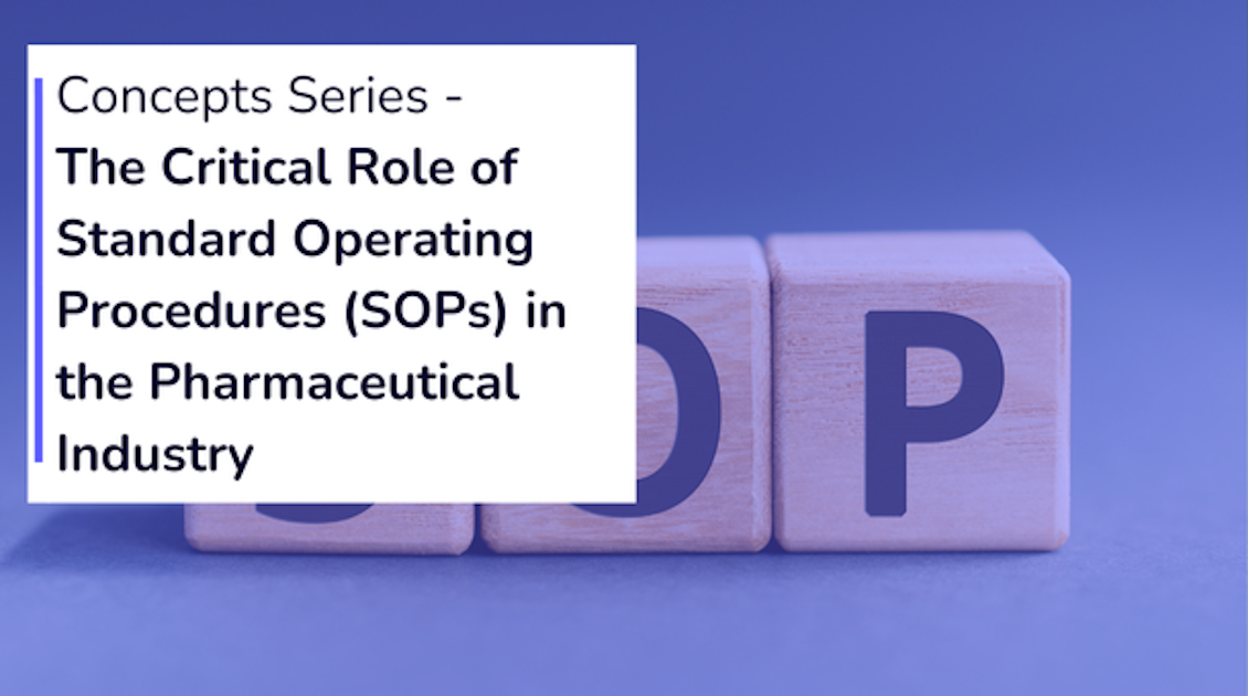 The Critical Role of Standard Operating Procedures (SOPs) in the ...