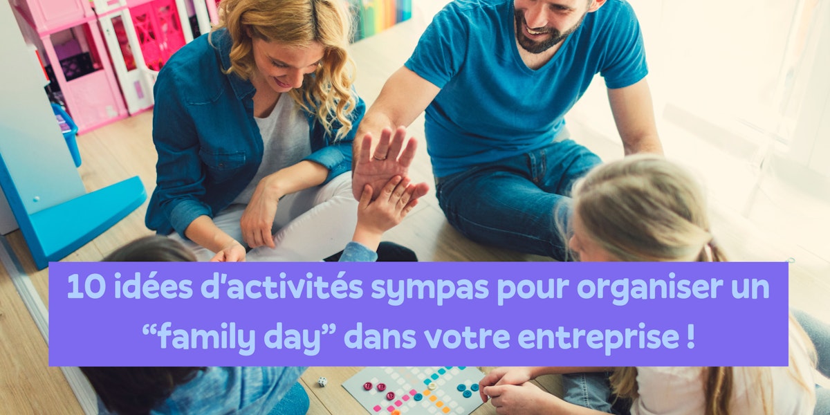 10 idées d'activités sympas pour organiser un “family day” dans votre ...